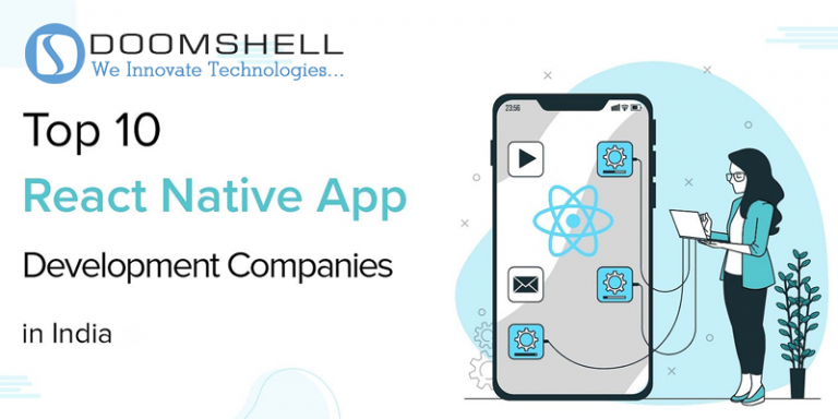React Native App Development Companies India 2025| Doomshell
